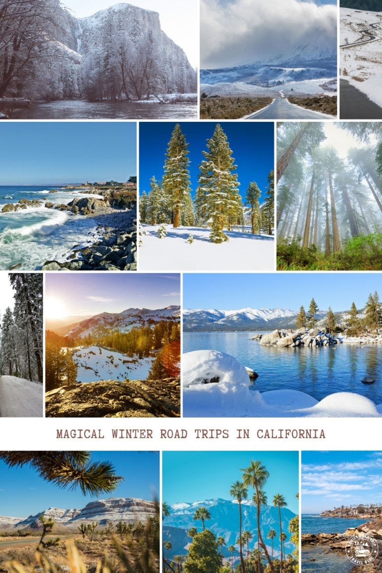 From Snow to Sand: 8 Unforgettable California Winter Road Trips